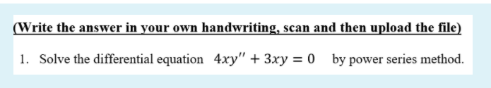 Solved (Write the answer in your own handwriting, scan and | Chegg.com