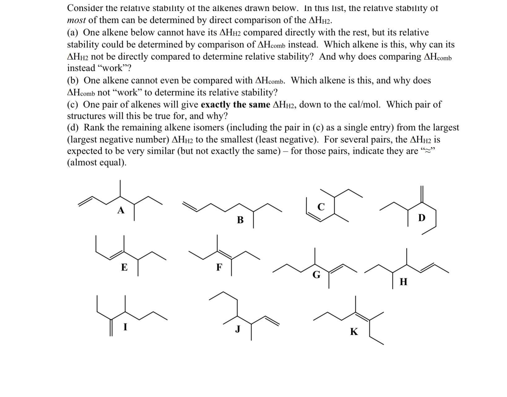 Solved Consider the relative stability of the alkenes drawn | Chegg.com
