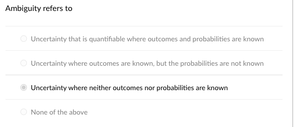 Solved Ambiguity refers toUncertainty that is quantifiable | Chegg.com