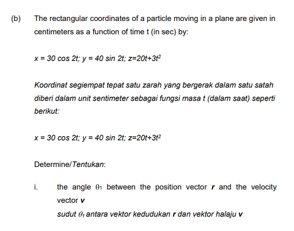 Solved (b) The rectangular coordinates of a particle moving | Chegg.com