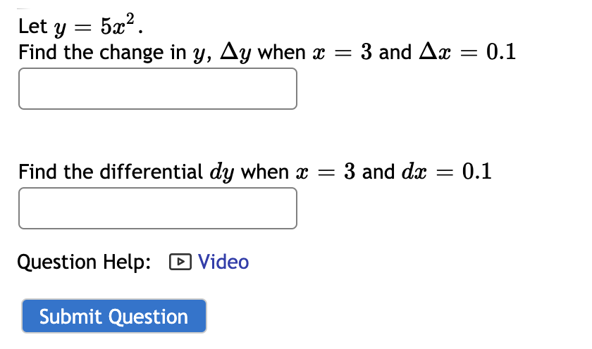 Solved Let y = 5x2. Find the change in y, Ay when x = 3 and | Chegg.com