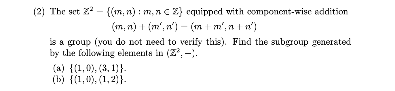 Solved (2) The set Z2={(m,n):m,n∈Z} equipped with | Chegg.com