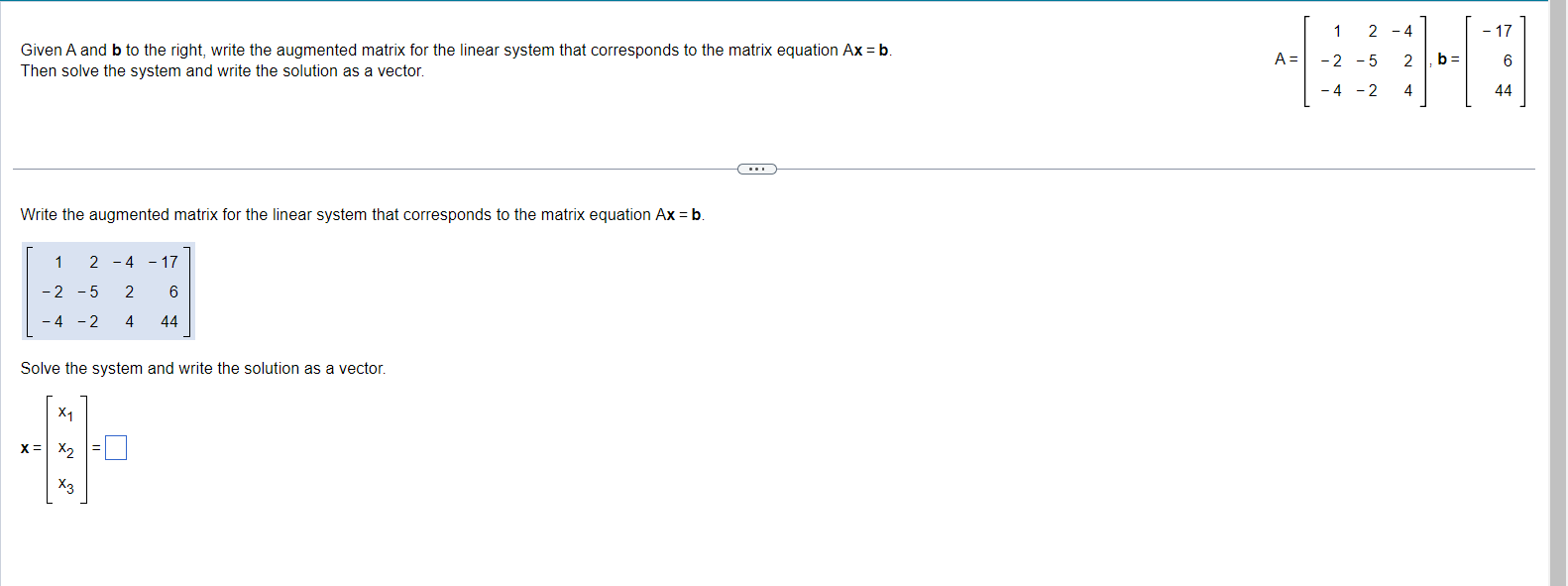 Solved Given A and b to the right, write the augmented | Chegg.com