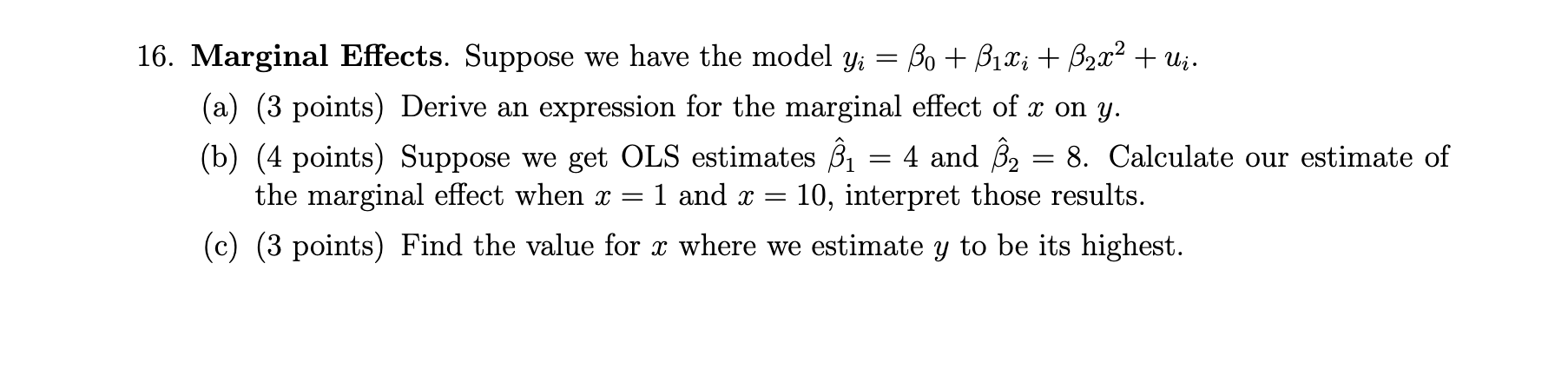 Solved 16. Marginal Effects. Suppose we have the model y = · | Chegg.com