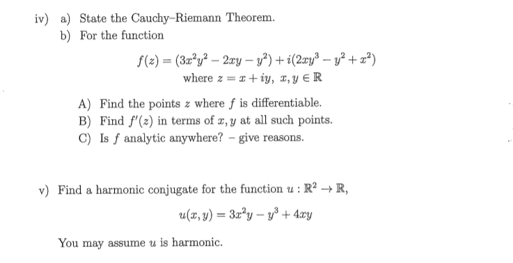 Solved iv) a) State the Cauchy-Riemann Theorem. b) For the | Chegg.com