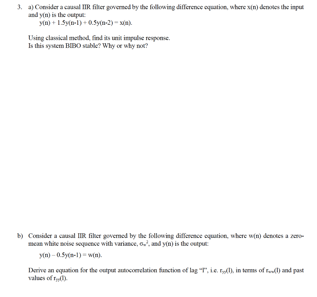 Solved 3. a) Consider a causal IIR filter governed by the | Chegg.com