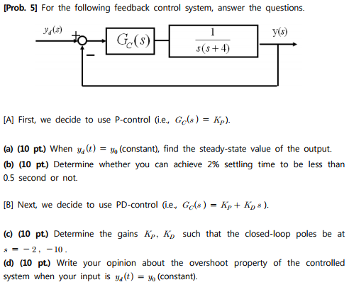 [Prob. 5] For the following feedback control system, | Chegg.com