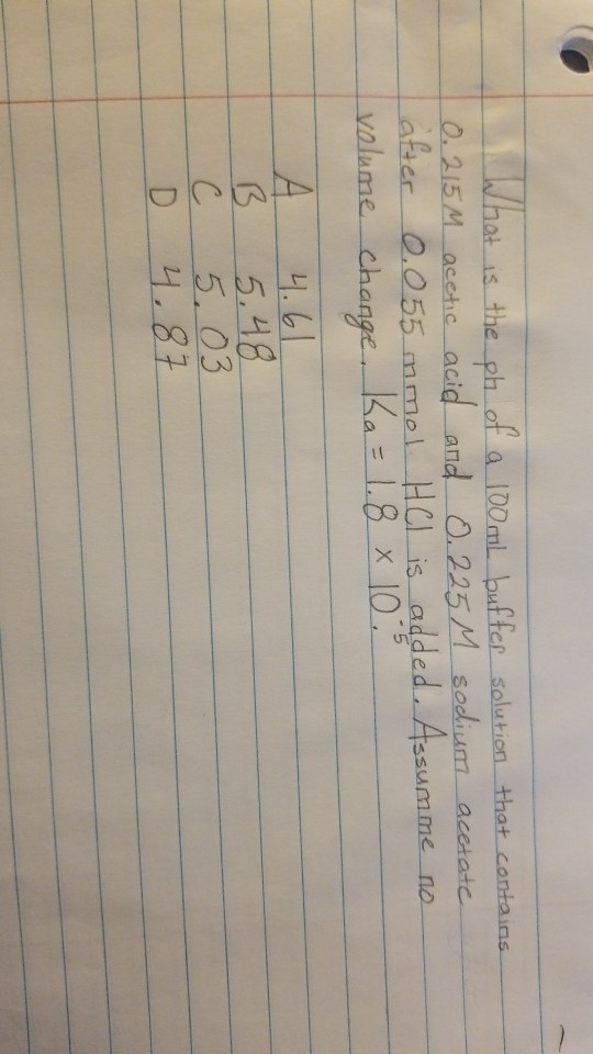 Solved What is the ph of a 100 ml buffer solution that | Chegg.com