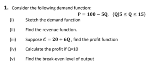 Solved 1. Consider the following demand function: P = 100 - | Chegg.com