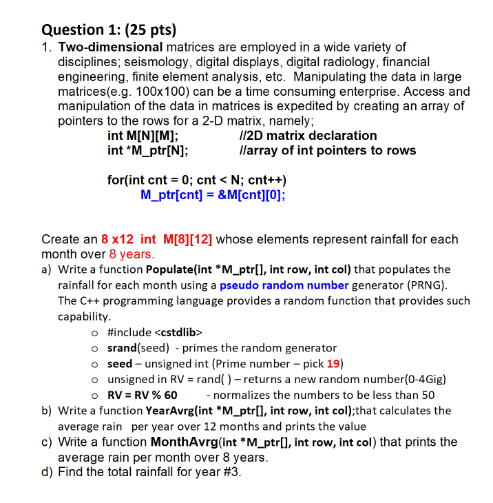 Solved Question 1: (25 pts) 1. Two-dimensional matrices are | Chegg.com