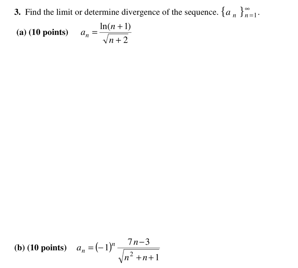 Solved 3. Find the limit or determine divergence of the | Chegg.com