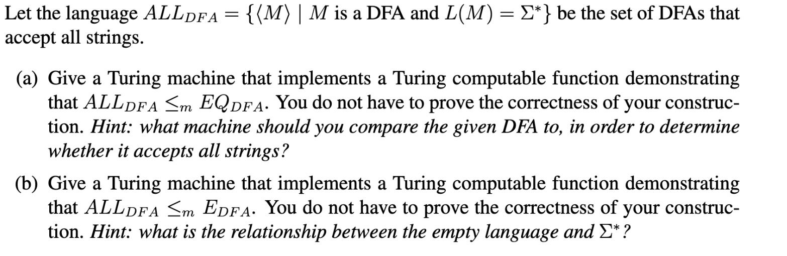 Solved Let the language ALLDFA={ M ∣M is a DFA and L(M)=Σ∗} | Chegg.com