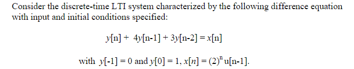 Solved Consider the discrete-time LTI system characterized | Chegg.com