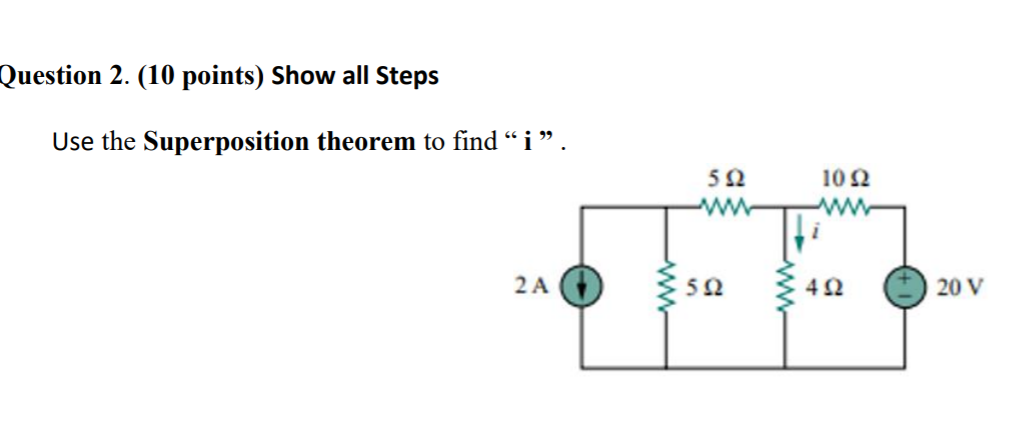 Solved Question 2. (10 points) Show all Steps Use the | Chegg.com