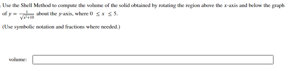 Solved Use the Shell Method to compute the volume of the | Chegg.com