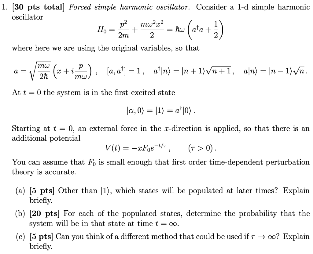Solved 1. [30 pts total ] Forced simple harmonic oscillator. | Chegg.com