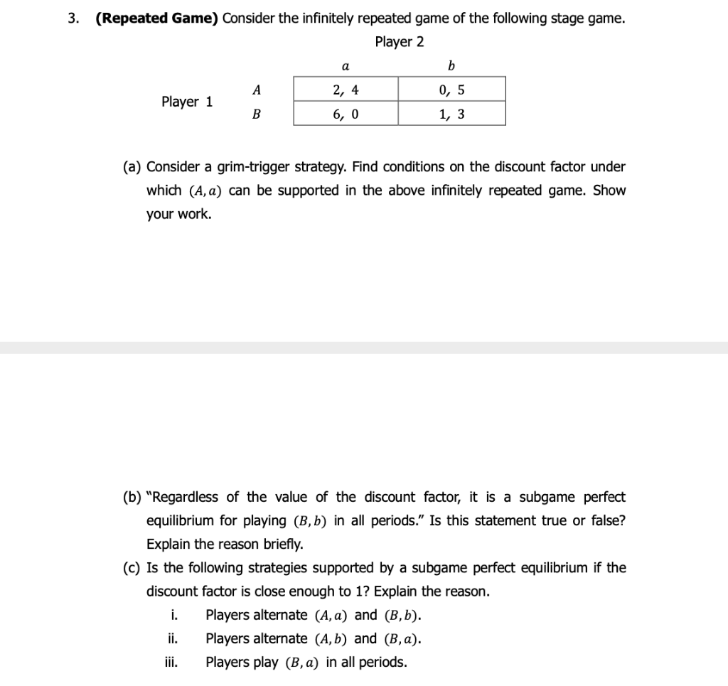 3. (Repeated Game) Consider the infinitely repeated | Chegg.com