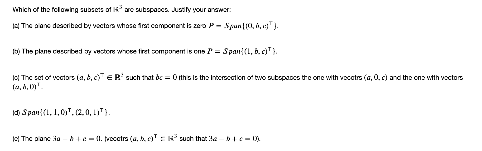 Solved Which of the following subsets of R3 are subspaces. | Chegg.com
