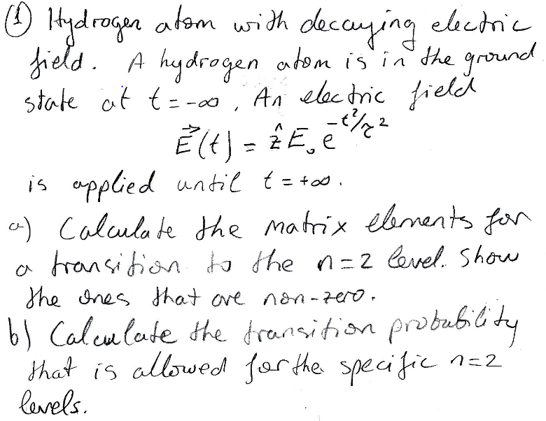 Solved (8) ① Hydrogen atom with decaying electric field. A | Chegg.com