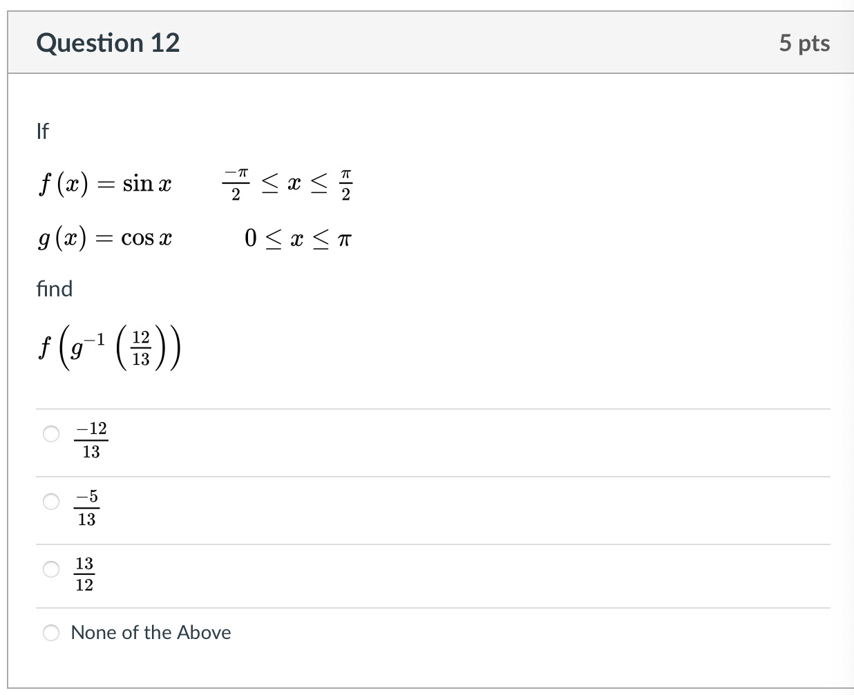 Solved Question 12 5 pts If -T T f(x) = sin x