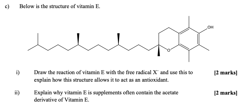 c) Below is the structure of vitamin E. i) Draw the | Chegg.com