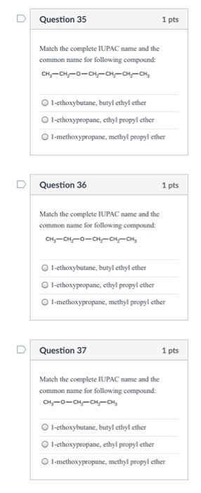 Solved D Question 35 1 pts Match the complete IUPAC name and | Chegg.com