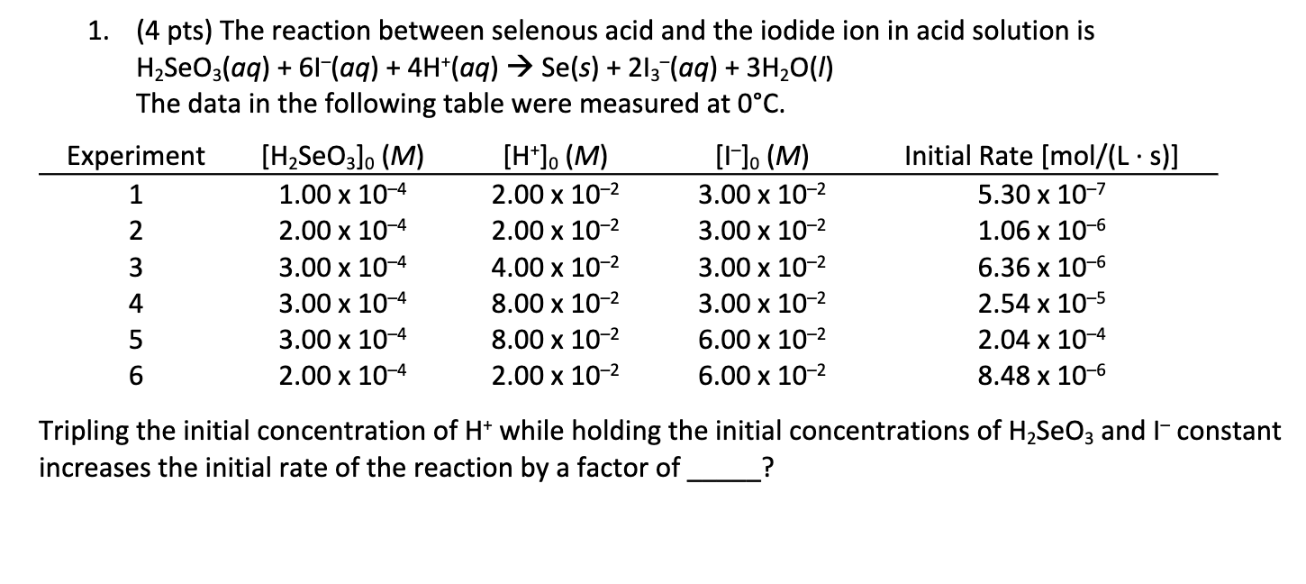 Solved 1. ( 4 pts) The reaction between selenous acid and | Chegg.com
