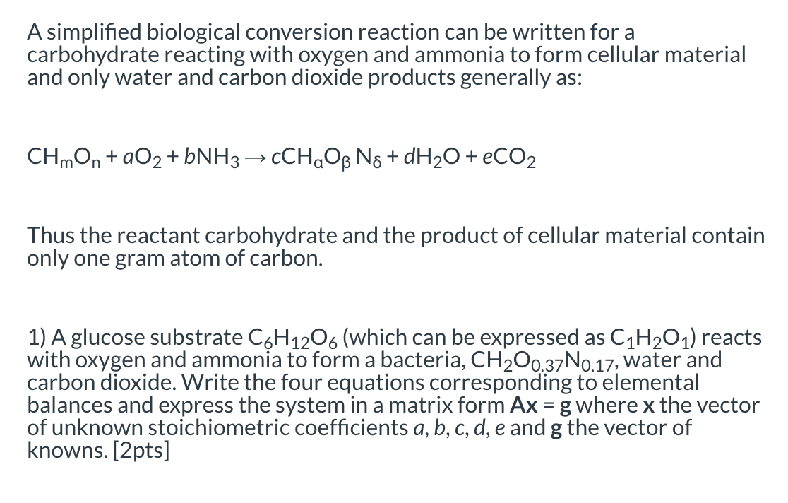 Solved A simplified biological conversion reaction can be | Chegg.com