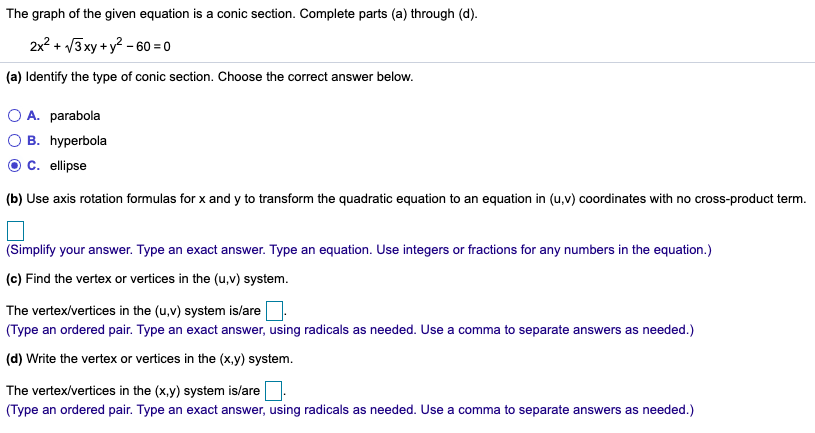 Solved The graph of the given equation is a conic section. | Chegg.com