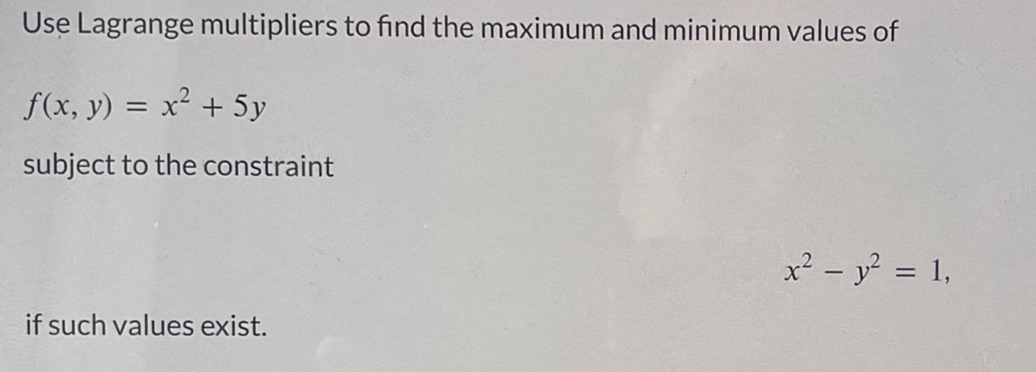 Solved Use Lagrange multipliers to find the maximum and | Chegg.com