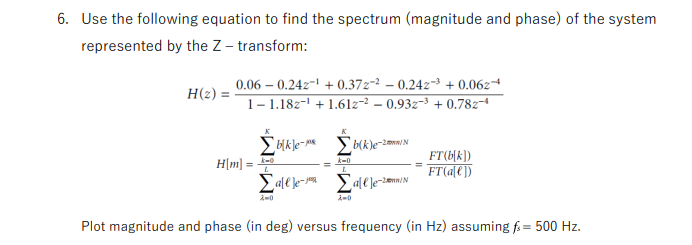 6. Use the following equation to find the spectrum | Chegg.com