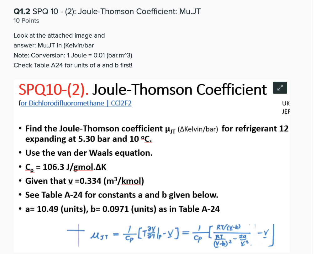Solved - Q1.2 SPQ 10 - (2): Joule-Thomson Coefficient: Mu.JT | Chegg.com