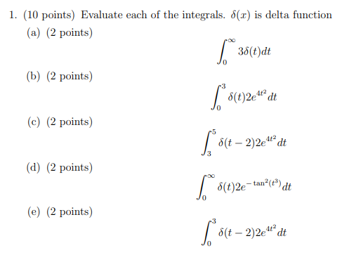 Solved 1. (10 points) Evaluate each of the integrals. δ(x) | Chegg.com