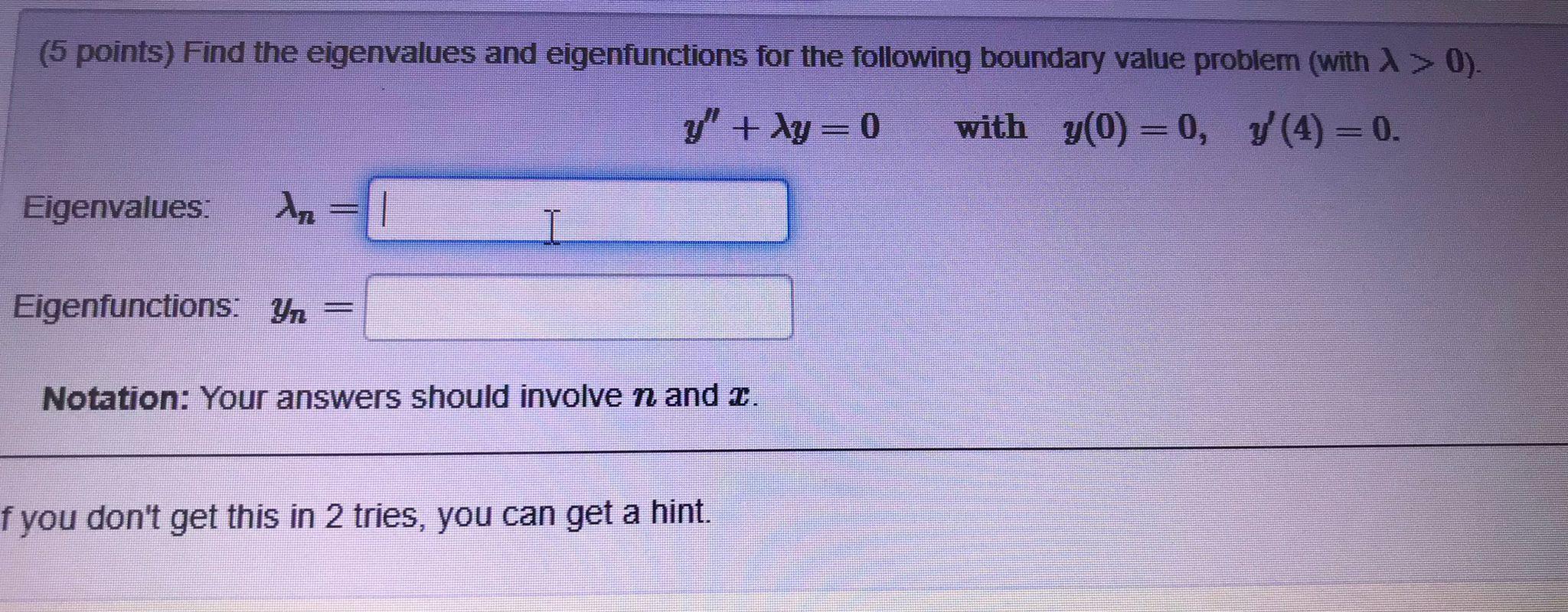 Solved (5 points) Find the eigenvalues and eigenfunctions | Chegg.com