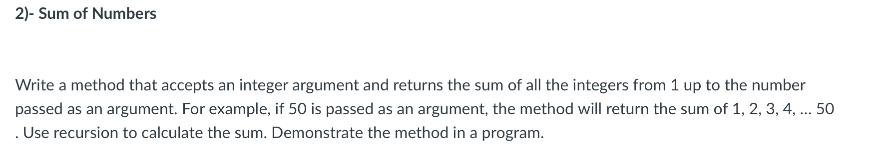 Solved 2)- Sum of Numbers Write a method that accepts an | Chegg.com