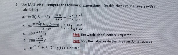 Solved 1 Use Matlab To Compute The Following Expressions