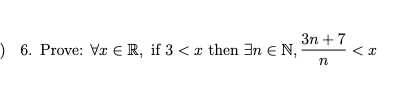 Solved 3n +7 ) 6. Prove: Vx ER, if 3