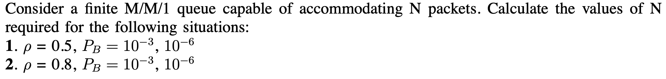 Solved Consider a finite M/M/1 queue capable of | Chegg.com