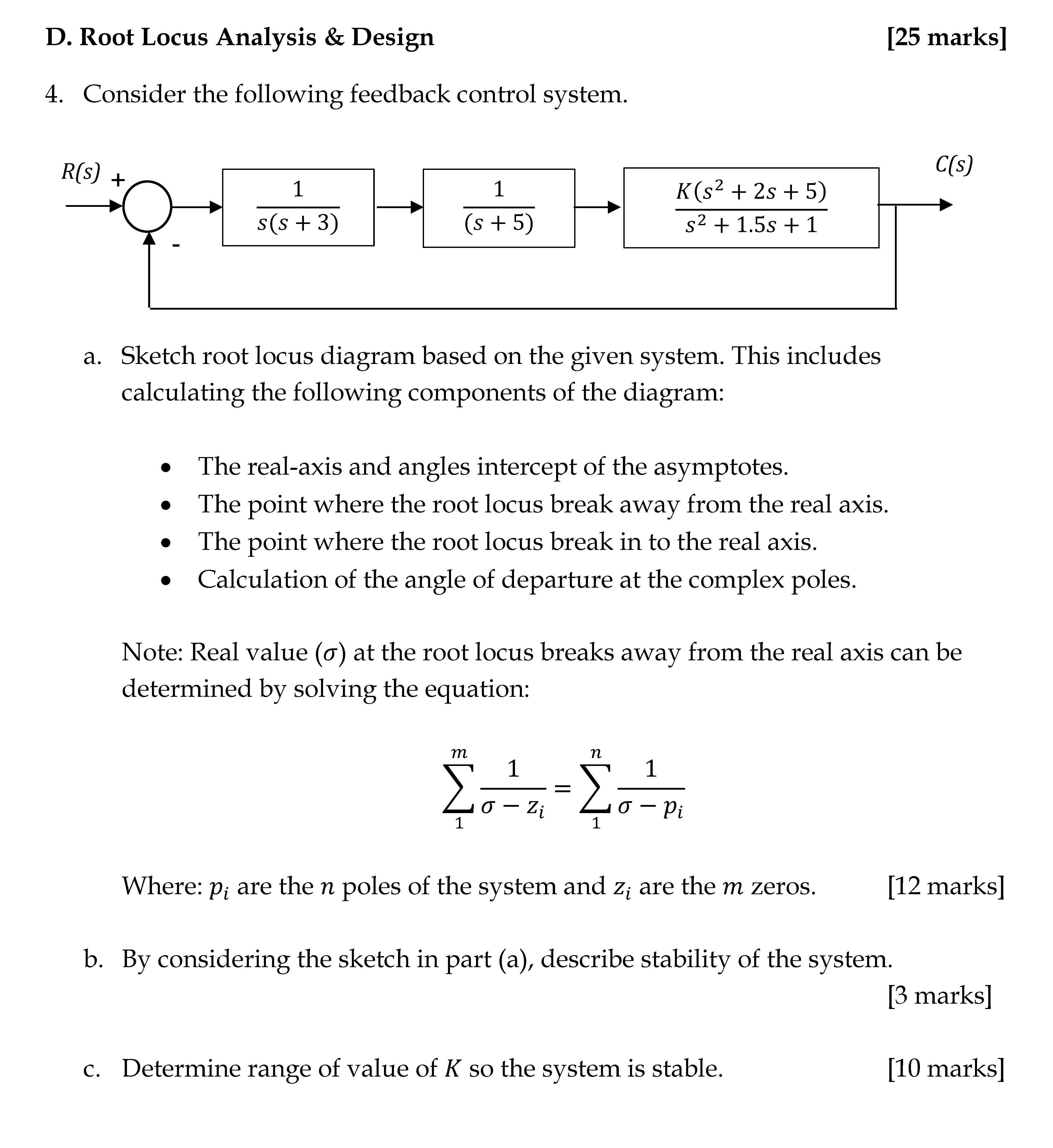 Solved D. Root Locus Analysis & Design [25 marks] 4. | Chegg.com