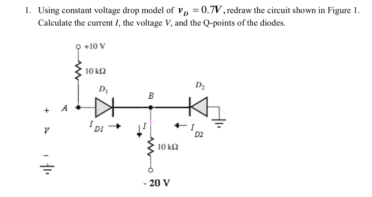 Solved 1. Using constant voltage drop model of vp = 0.7V , | Chegg.com