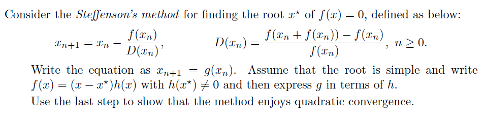 Solved Consider the Steffenson's method for finding the root | Chegg.com