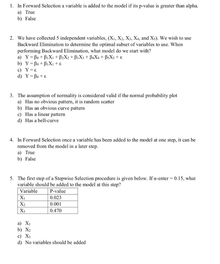 Solved 1. In Forward Selection a variable is added to the | Chegg.com
