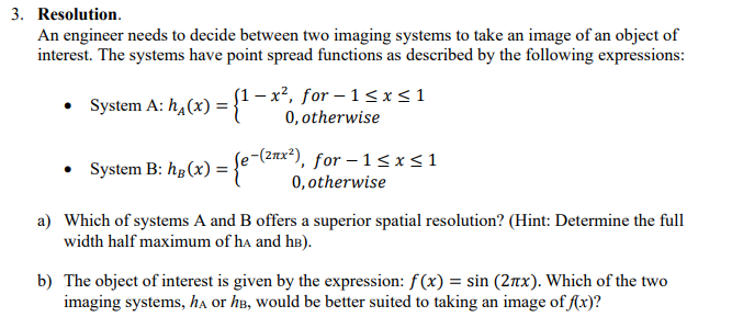 Solved Resolution. An engineer needs to decide between two | Chegg.com