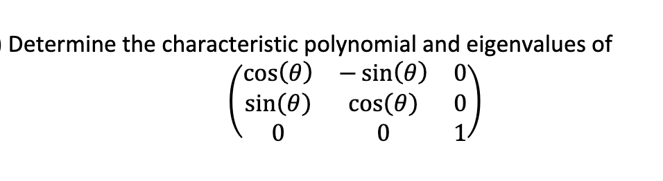 Solved Determine the characteristic polynomial and | Chegg.com