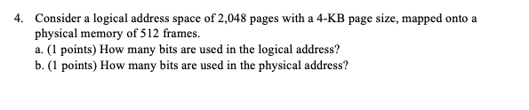 Solved 4. Consider a logical address space of 2,048 pages | Chegg.com