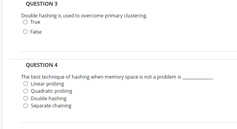 Solved QUESTION 3 Double hashing is used to overcome primary | Chegg.com