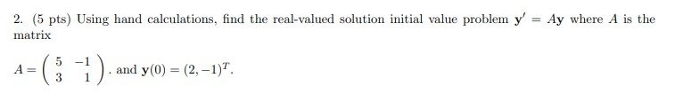 Solved 2. (5 pts) Using hand calculations, find the | Chegg.com