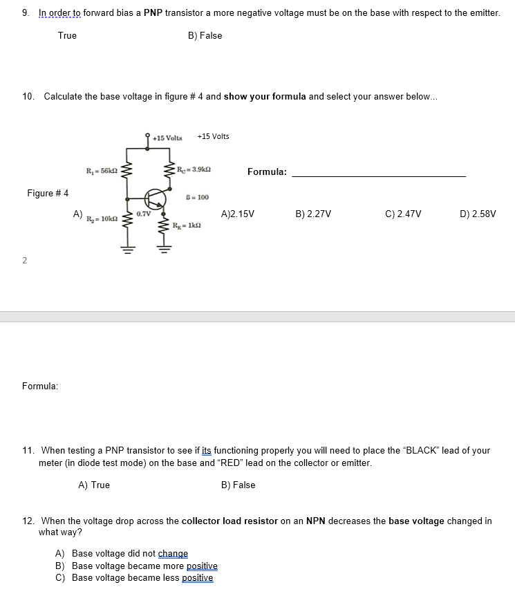 Solved 9. In order to forward bias a PNP transistor a more | Chegg.com