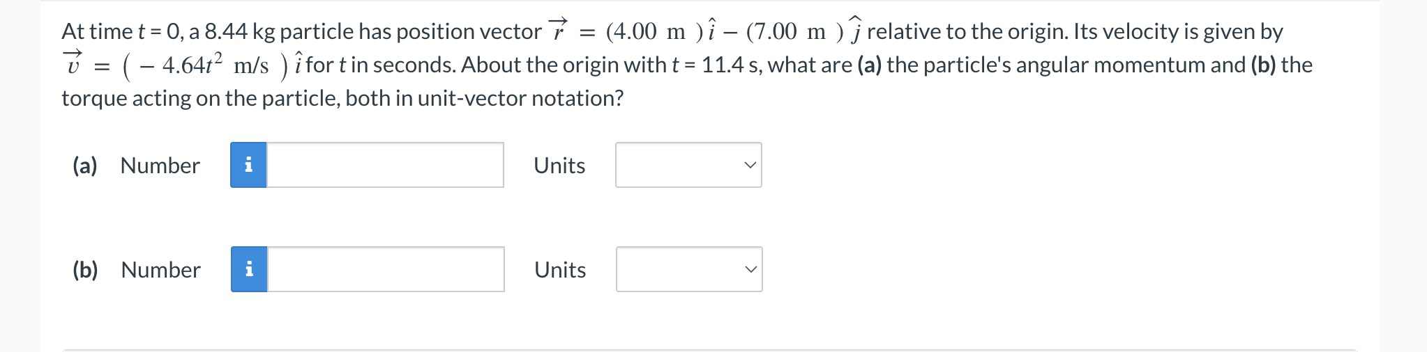 Solved At time t=0, a 8.44 kg particle has position vector | Chegg.com