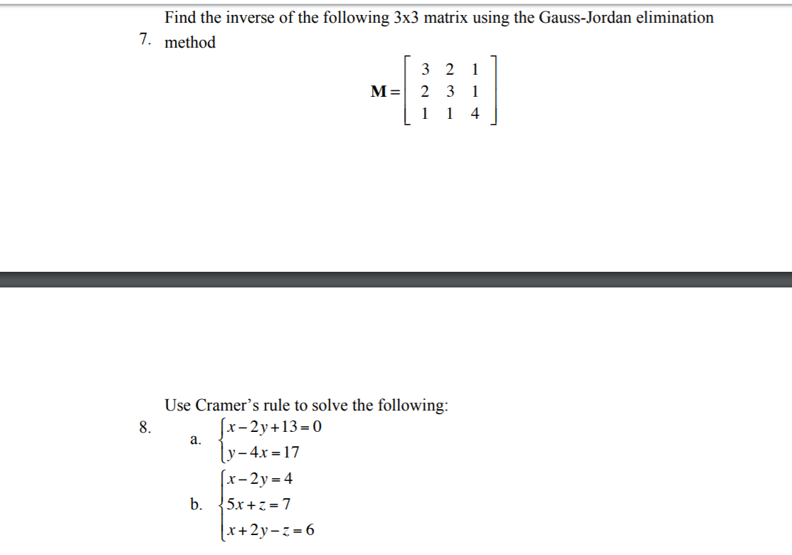 Solved Find the inverse of the following 3x3 matrix using | Chegg.com